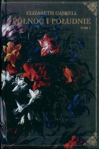 PÓŁNOC I POŁUDNIE TOM 1 Elizabeth Gaskell - Romanse - Ceny i opinie na ...