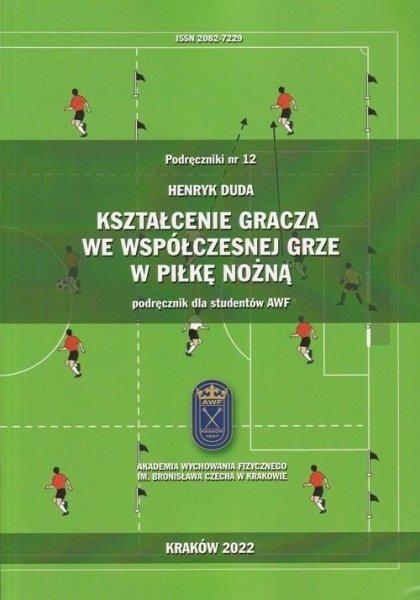 Kształcenie Gracza We Współczesnej Grze W Piłkę Nożną - Ceny i opinie ...