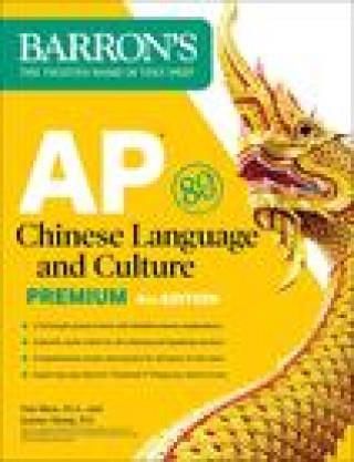 AP Chinese Language and Culture Premium, Fourth Edition: 2 Practice ...