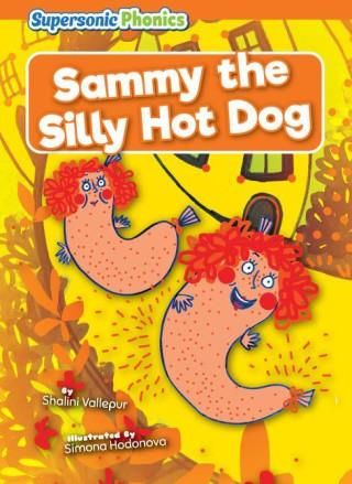 Sammy the Silly Hot Dog - Literatura obcojęzyczna - Ceny i opinie ...