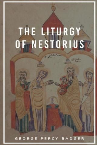 The Liturgy of Nestorius - Literatura obcojęzyczna - Ceny i opinie ...