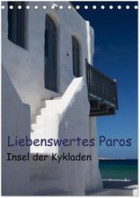 Liebenswertes Paros, Insel der Kykladen (Tischkalender 2024 DIN A5 hoch ...