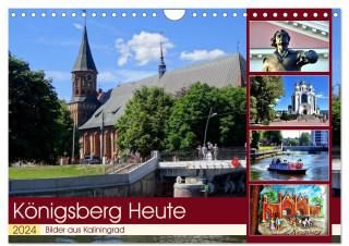 KÖNIGSBERG HEUTE - Bilder aus Kaliningrad (Wandkalender 2024 DIN A4 quer), CALVENDO ...