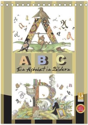 ABC. Ein Alphabet in Bildern. (Tischkalender 2024 DIN A5 hoch ...