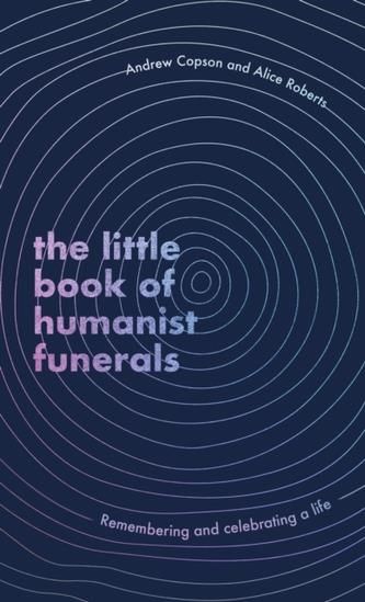 The Little Book of Humanist Funerals Copson, Andrew - Literatura ...