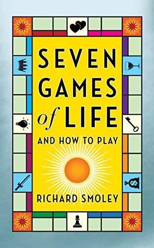 Seven Games of Life Richard Smoley - Literatura obcojęzyczna - Ceny i ...