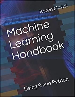 Machine Learning Handbook: Using R and Python - Literatura obcojęzyczna ...