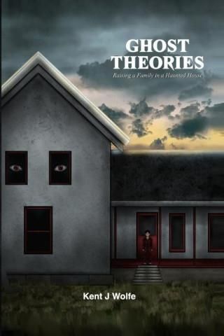 Ghost Theories: Raising a Family in a Haunted House - Literatura ...