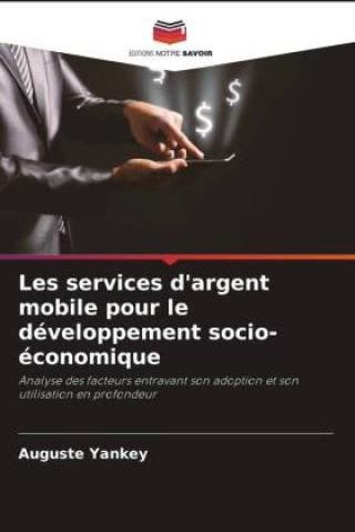 Les services d'argent mobile pour le développement socio-économique ...