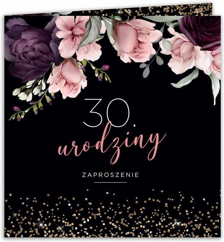 Zaproszenia Na 30 Urodziny Flowery 10szt. Koperty 1575808936 - Ceny i ...