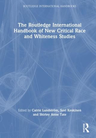 Routledge International Handbook of New Critical Race and Whiteness Studies - Literatura ...