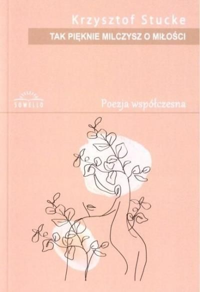 Książka Tak pięknie milczysz o miłości Sowello - Ceny i opinie - Ceneo.pl