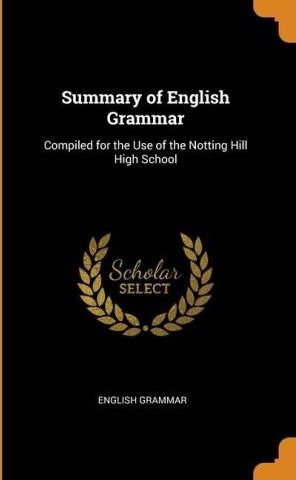 SUMMARY OF ENGLISH GRAMMAR: COMPILED FOR - Literatura obcojęzyczna ...