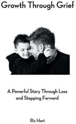 Growth Through Grief: A Powerful Story Through Loss and Stepping ...