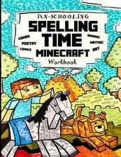 Fun-Schooling Spelling Time - Minecraft Workbook: 100 Spelling Words - For Elementary Students ...