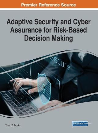 Adaptive Security and Cyber Assurance for Risk-Based Decision Making - Literatura obcojęzyczna ...