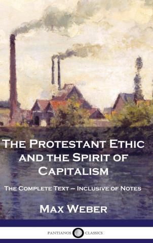 The Protestant Ethic and the Spirit of Capitalism - Literatura ...