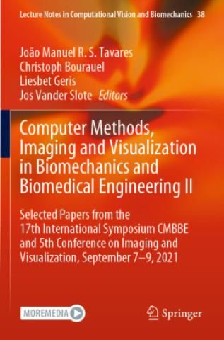 Computer Methods, Imaging and Visualization in Biomechanics and Biomedical Engineering II ...