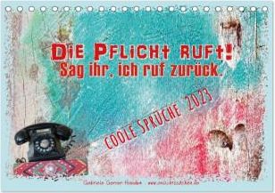 Die Pflicht ruft! Sag ihr, ich ruf zurück. (Tischkalender 2024 DIN A5 ...