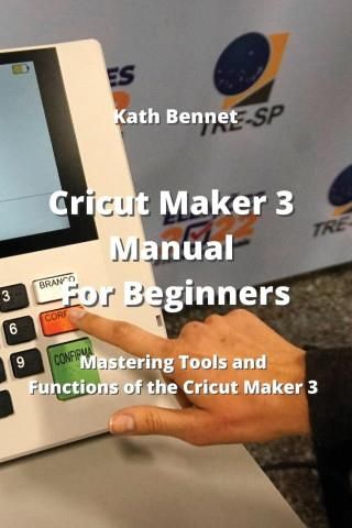 Cricut Maker 3 Manual For Beginners - Literatura obcojęzyczna - Ceny i ...