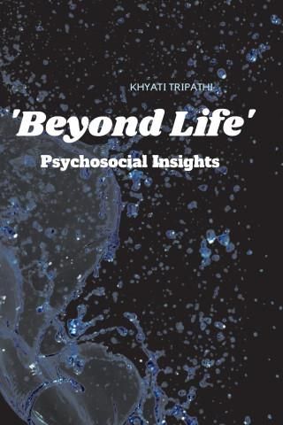 Beyond Life Psychosocial Insights - Literatura obcojęzyczna - Ceny i ...