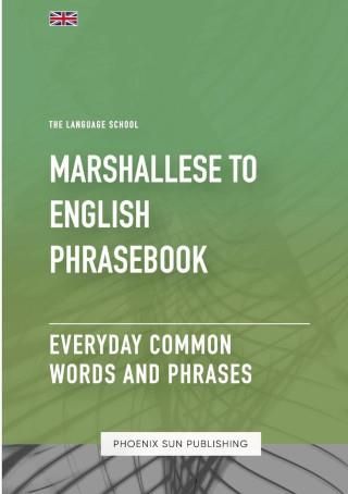 Marshallese To English Phrasebook - Everyday Common Words And Phrases ...