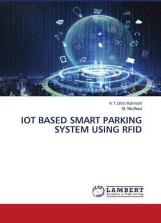 IOT BASED SMART PARKING SYSTEM USING RFID - Literatura obcojęzyczna ...