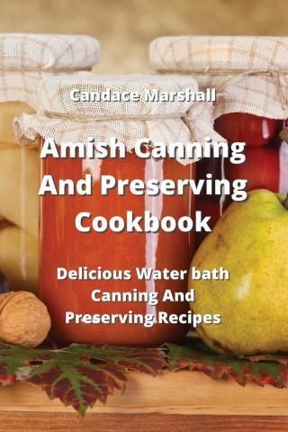 Amish Canning And Preserving Cookbook - Literatura obcojęzyczna - Ceny i opinie - Ceneo.pl