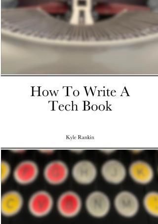 How To Write A Tech Book - Literatura obcojęzyczna - Ceny i opinie ...