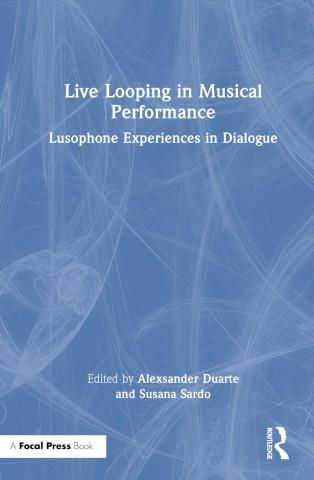 Live Looping in Musical Performance - Literatura obcojęzyczna - Ceny i ...