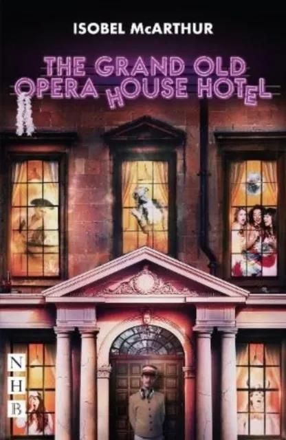 The Grand Old Opera House Hotel McArthur, Isobel - Literatura ...