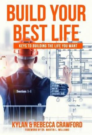 Build Your Best Life: Keys to Building the Life You Want - Literatura ...