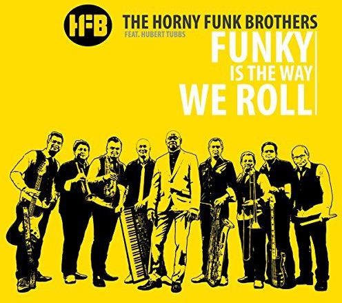 Płyta kompaktowa The Horny Funk Brothers - Funky ist the way we roll ...
