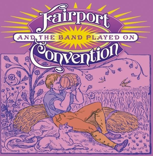 Płyta kompaktowa Fairport Convention & And The Band Played On ...
