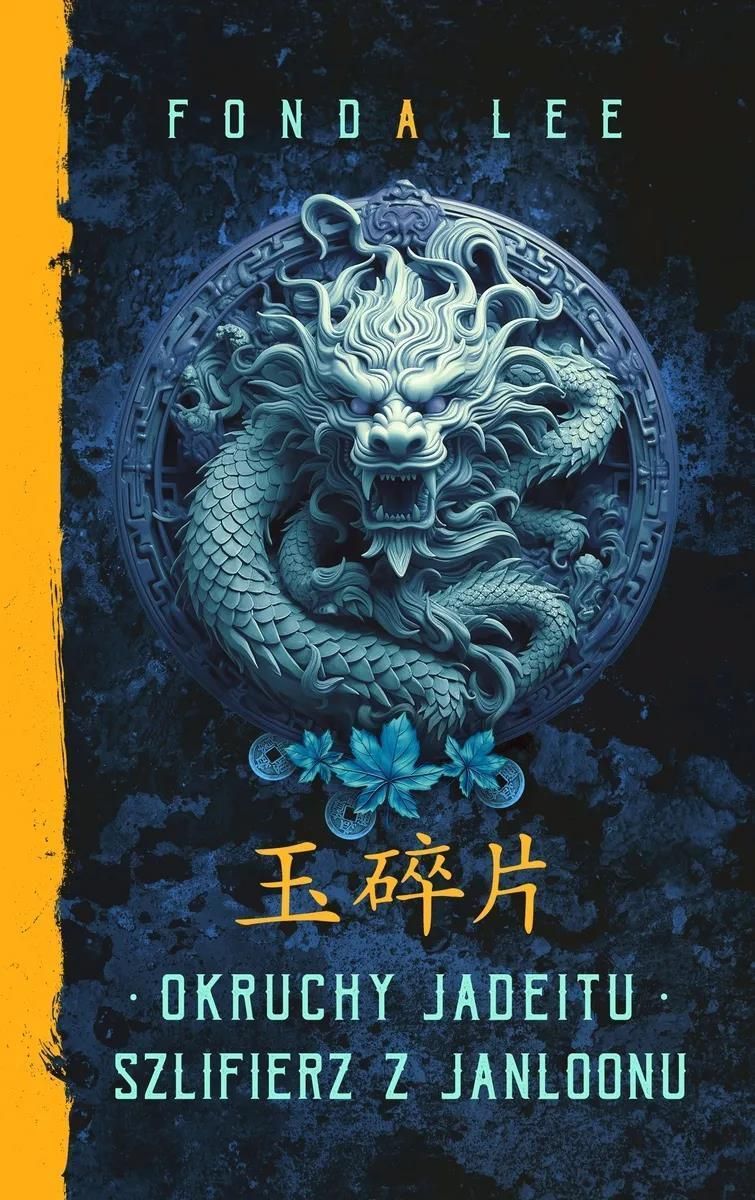Okruchy Jadeitu, Szlifierz z Janloonu. Saga o Zielonych Kościach ...