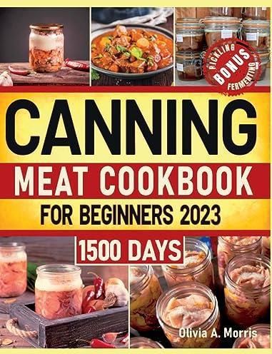 Canning Meat Cookbook for Beginners - Literatura obcojęzyczna - Ceny i ...