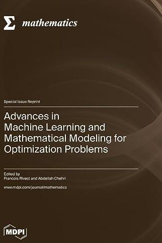 Advances in Machine Learning and Mathematical Modeling for Optimization Problems - Literatura ...