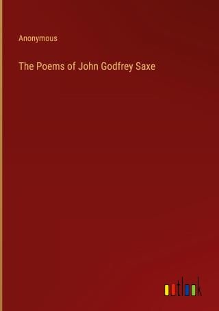 The Poems of John Godfrey Saxe - Literatura obcojęzyczna - Ceny i ...