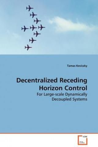 Decentralized Receding Horizon Control - Literatura obcojęzyczna - Ceny ...