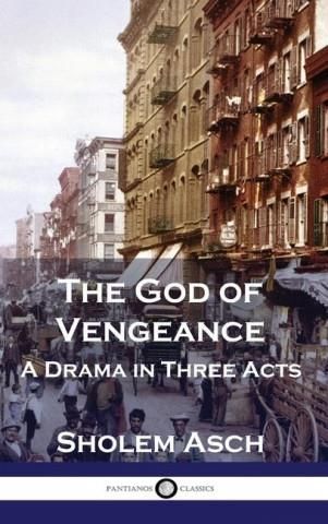The God of Vengeance: A Drama in Three Acts - Literatura obcojęzyczna ...