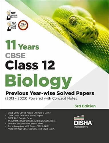 11 Years CBSE Class 12 Biology Previous Year-wise Solved Papers (2013 ...