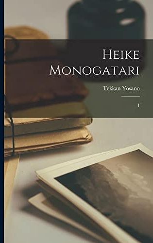 Heike monogatari: 1 Yosano, Tekkan - Literatura obcojęzyczna - Ceny i opinie - Ceneo.pl
