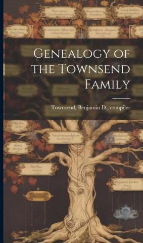 Genealogy of the Townsend Family - Literatura obcojęzyczna - Ceny i ...