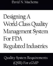 Designing a World-class Quality Management System for FDA Regulated ...