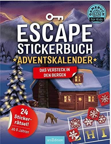 Escape-Stickerbuch - Adventskalender - Das Versteck in den Bergen ...