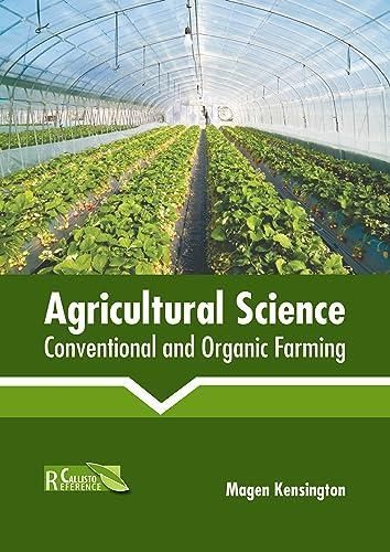 Agricultural Science: Conventional and Organic Farming - Literatura ...