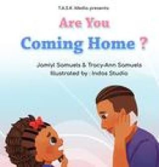 Are You Coming Home?: Book 2 of Where's My Daddy? - Literatura ...