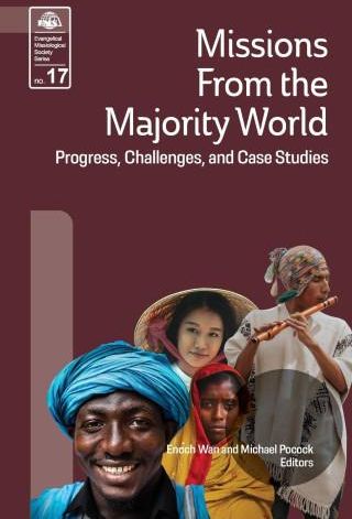 Missions from the Majority World: Progress, Challenges and Case Studies ...