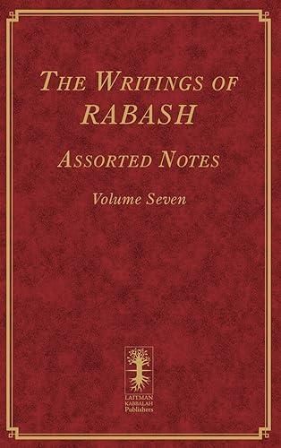 The Writings of RABASH - Assorted Notes - Volume Seven - Literatura ...