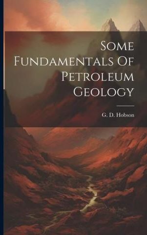 Some Fundamentals Of Petroleum Geology - Literatura obcojęzyczna - Ceny ...